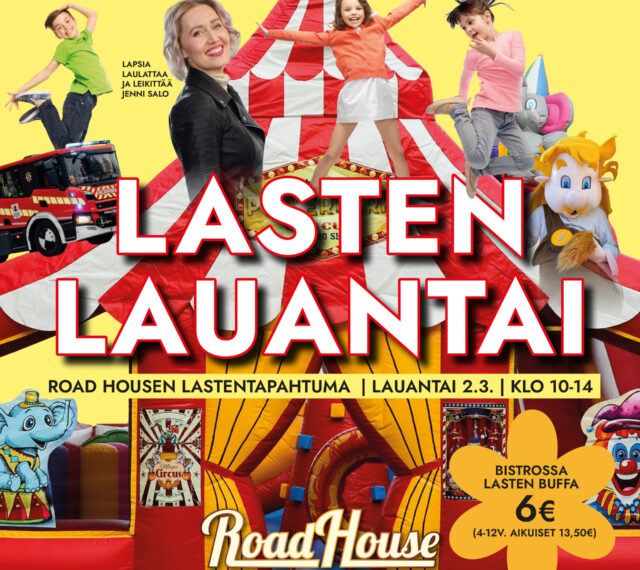 Lasten lauantai - RoadHouse Lasten lauantai - RoadHouse